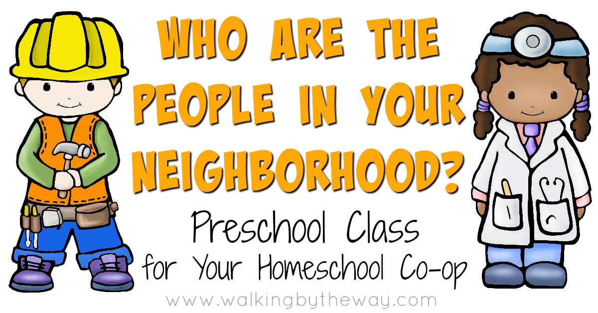 Who Are the People in Your Neighborhood? Preschool Class