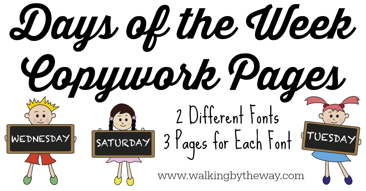 Days of the Week Copywork Pages - Walking by the Way