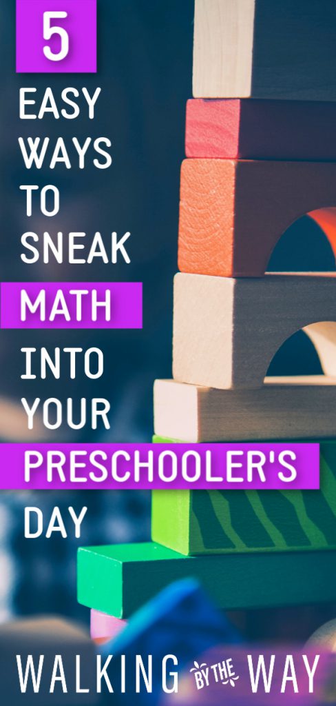 Easy Ways to Sneak Math Into Your Preschooler's Day - Walking by the Way
