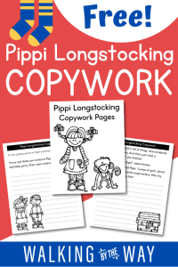 Pippi Longstocking Copywork Pages - Walking by the Way