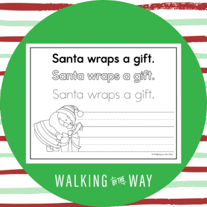 Santa Sentences to Copy for Handwriting Practice - Walking by the Way