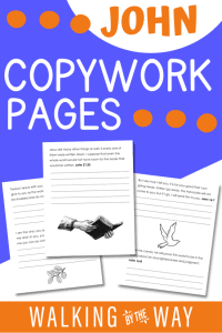 Copywork Pages for The Gospel of John - Walking by the Way