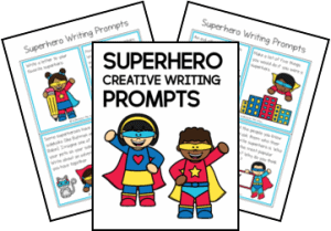 Save the Day with These Super Hero Writing Prompts - Walking by the Way
