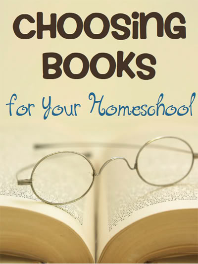 Choosing Books for Your Homeschool - Walking by the Way